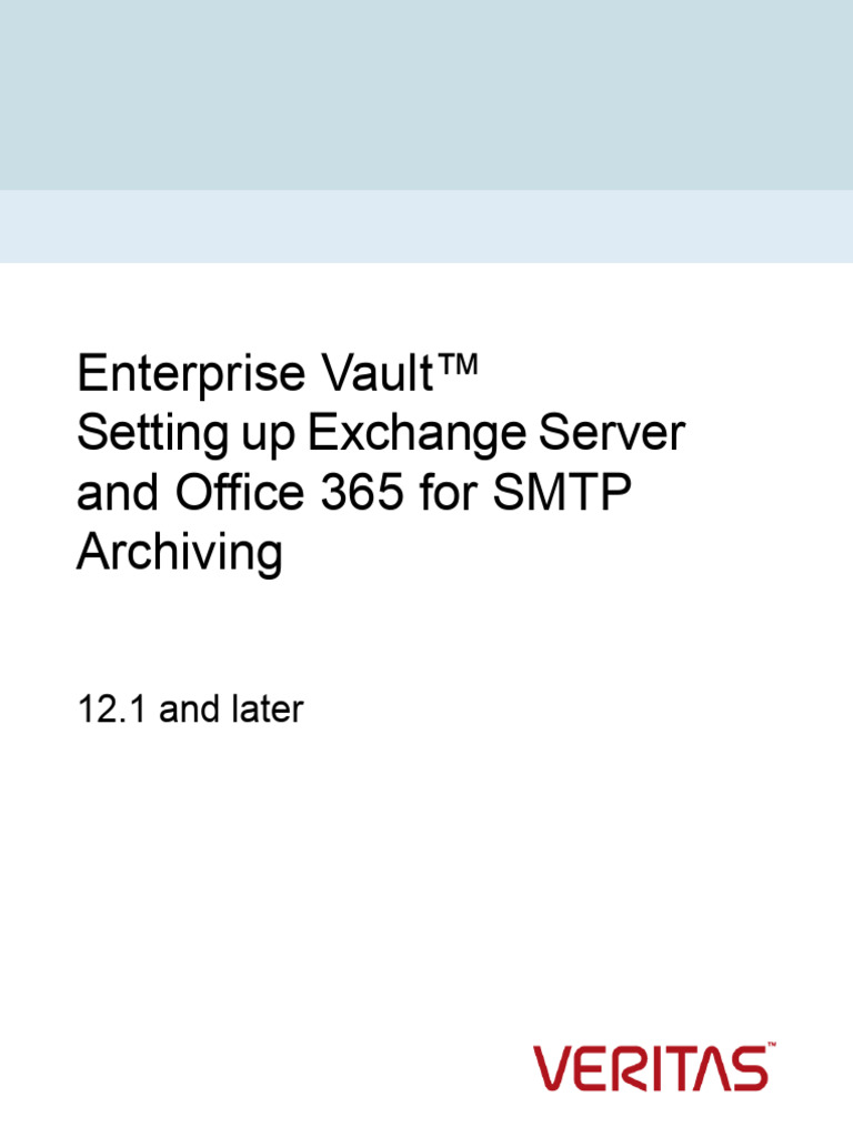 EV Setting Up ExchangeServerOffice365 For SMTP Archiving | Download Free PDF | Transport Layer ...