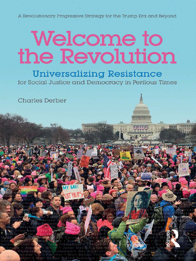 Charles Derber - Welcome To The Revolution - Universalizing Resistance ...