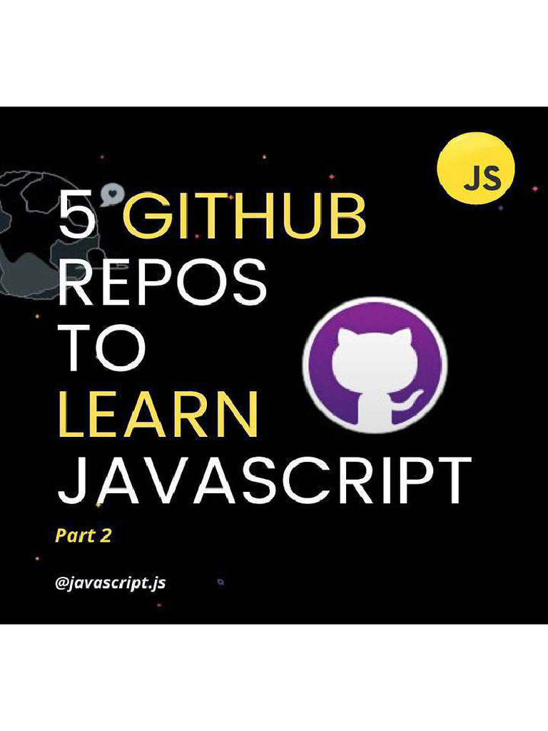 5 Github Repos To Learn JavaScript | PDF 5 Github Repos To Learn JavaScript | PDF