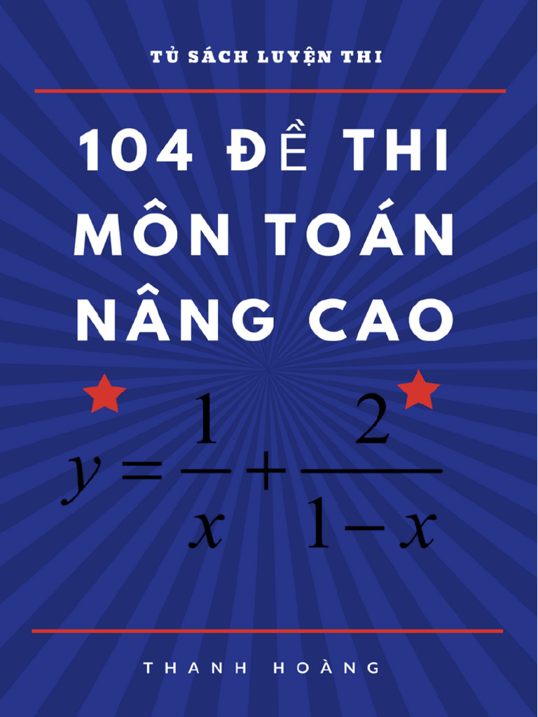 104 Đề Thi Vào Lớp 10 Nâng Cao Môn Toán | PDF