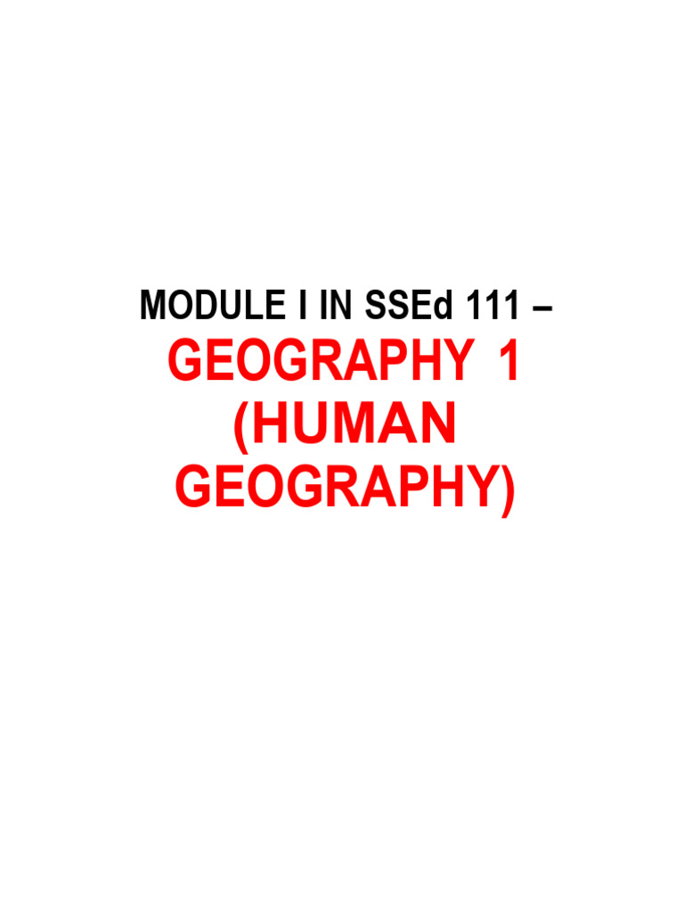Ssed 111 Human Geography Module Midterm | PDF | Geography | Human Migration