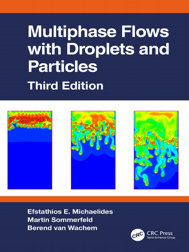 Efstathios E. Michaelides, Martin Sommerfeld, Berend Van Wachem - Multiphase Flows With Droplets ...