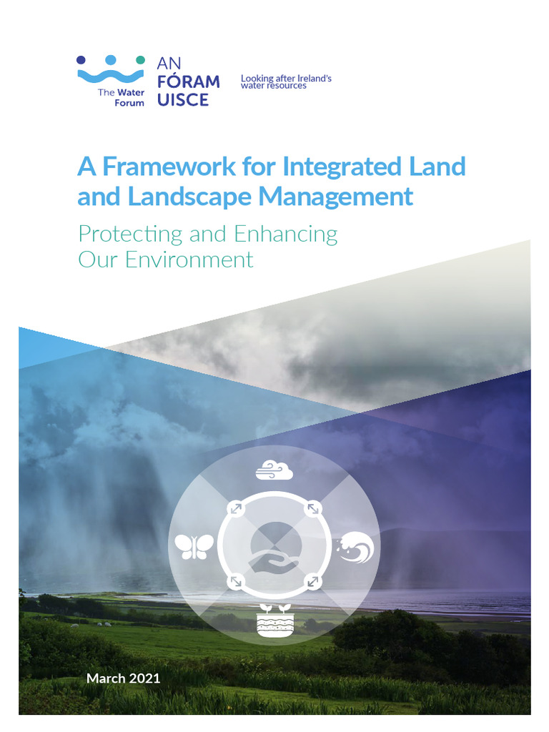 The Water Forum. 2021. A Framework For Integrated Land and Landscape ...