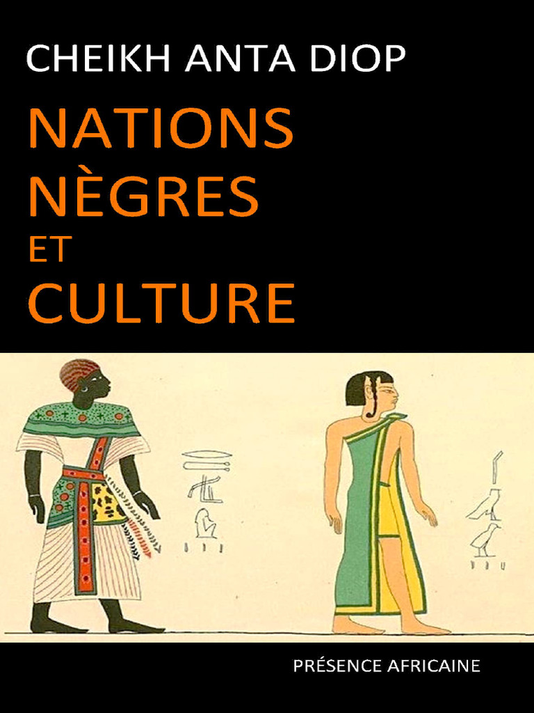 Cheikh Anta Diop Nations Nègres Et Culture | PDF