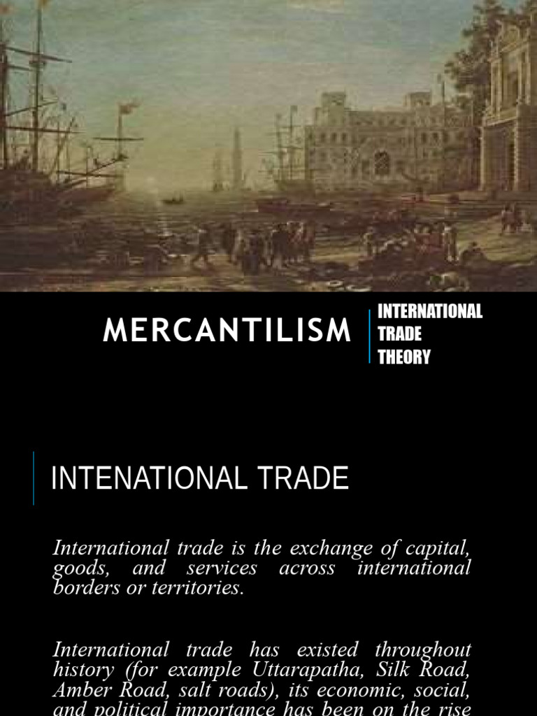 Understanding Mercantilism in Trade | PDF | Mercantilism | Trade