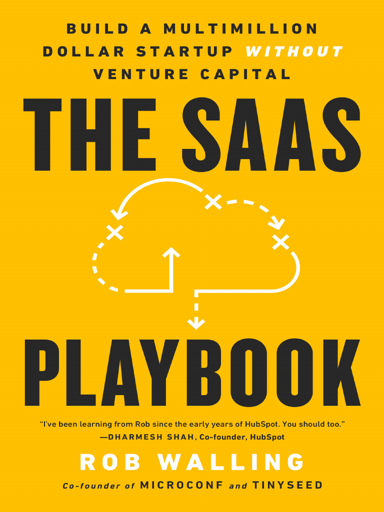 Rob Walling - The SaaS Playbook-Start Small, LLC | PDF | Startup Company | Small Business ...