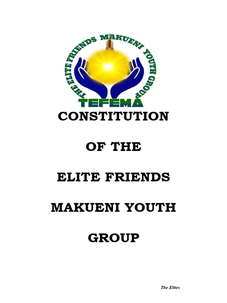 The Elite Friends Makueni (TEFEMA) Constitution - DRAFT 2 - 024109 ...