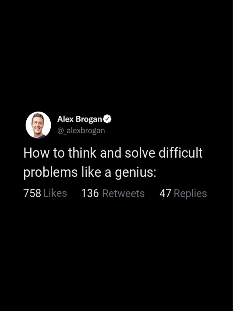 How To Think and Solve Difficult Problems Like A Genius | PDF