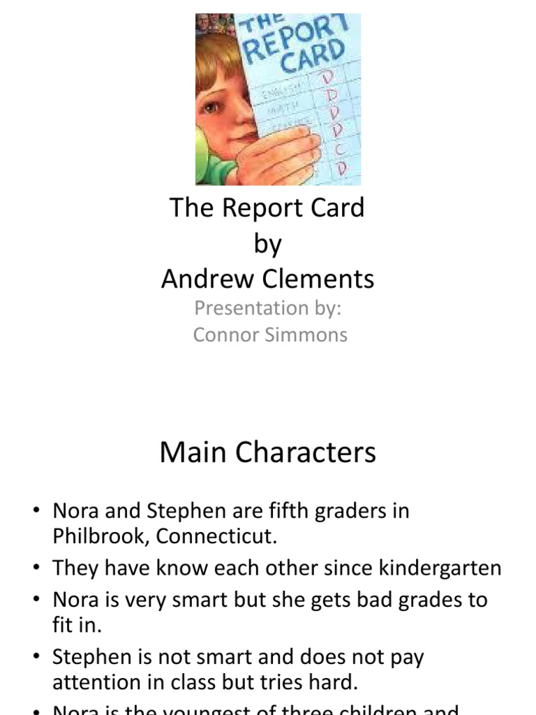 The Report Card by Andrew Clements: Presentation By: Connor Simmons | PDF