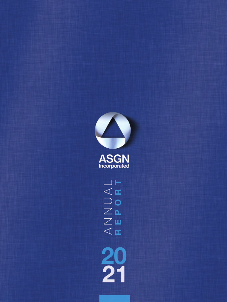 ASGN Annual Report 2021 | PDF | Form 10 K | Diversity (Business) ASGN Annual Report 2021 | PDF | Form 10 K | Diversity (Business)