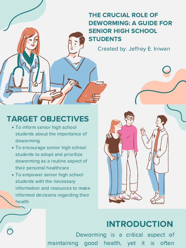 The Crucial Importance of Deworming A Guide For Senior High School Students | PDF | Medical ...