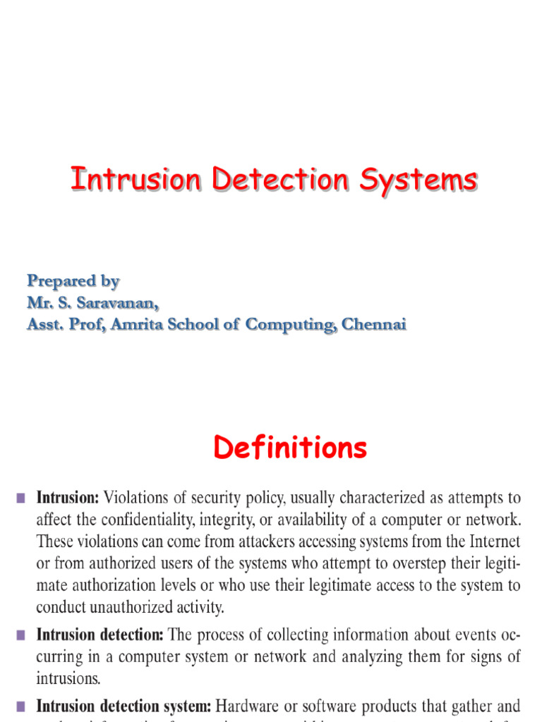 Intrusion Detection Systems: Prepared by Mr. S. Saravanan, Asst. Prof, Amrita School of ...