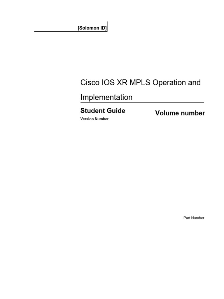 16 - Cisco IOS XR MPLS Operation and Implementation - Student Learning Guide v5.0 - Word-DP ...