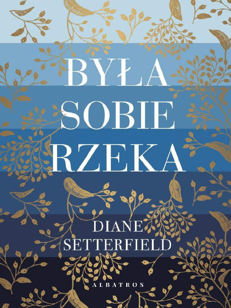 Byla Sobie Rzeka - Diane Setterfield | PDF
