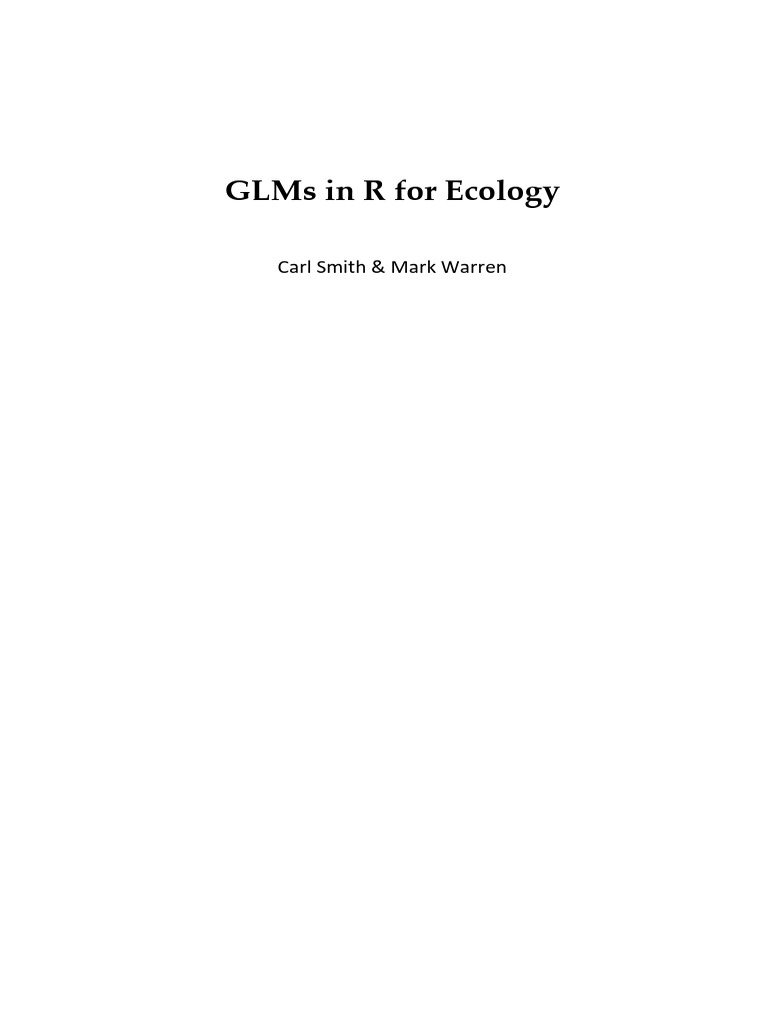 GLMs in R For Ecology - Smith&Warren | PDF | Multicollinearity | Linear ...