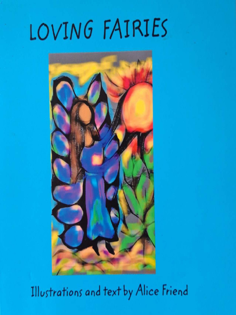 LOVING FAIRIES - Alice Friend | PDF | Fairies | Flowers