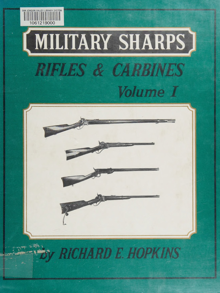 Military Sharps Rifles & Carbines - Volume 1, - Anna's Archive | PDF ...