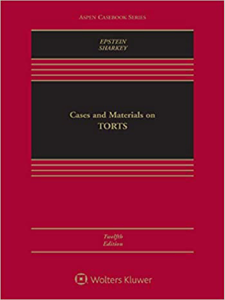Torts - Cases and Materials Casebook 12th Edition | PDF | Tort | Trespass
