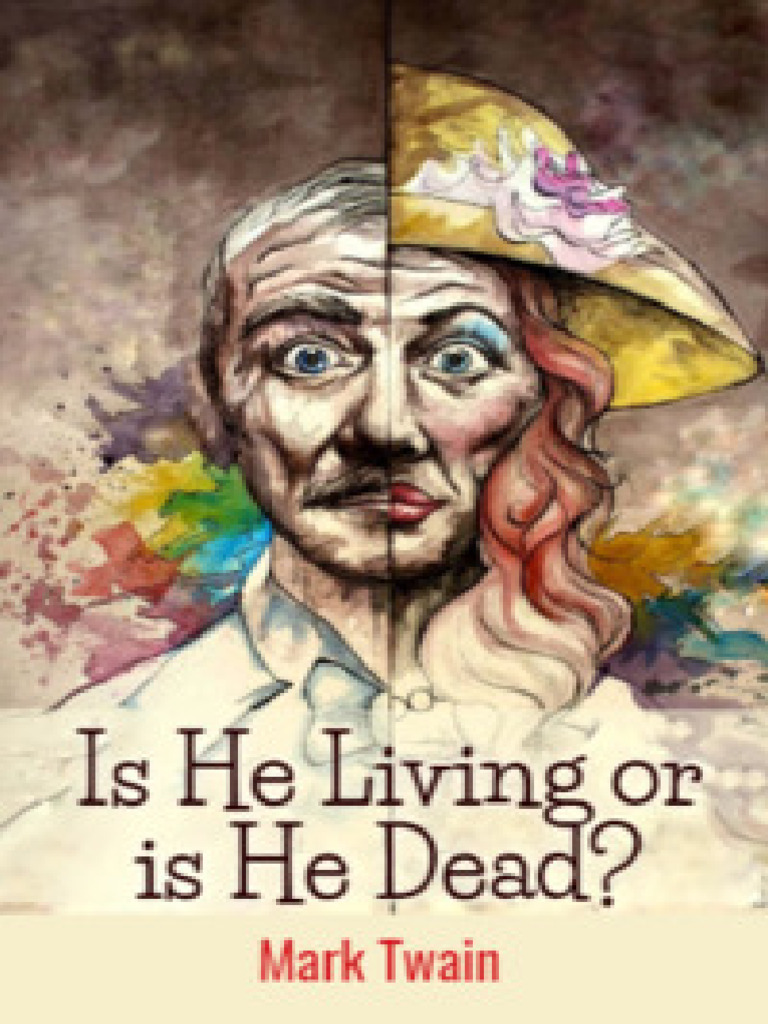 Is He Living or Is He Dead-Mark Twain | PDF | Noah's Ark