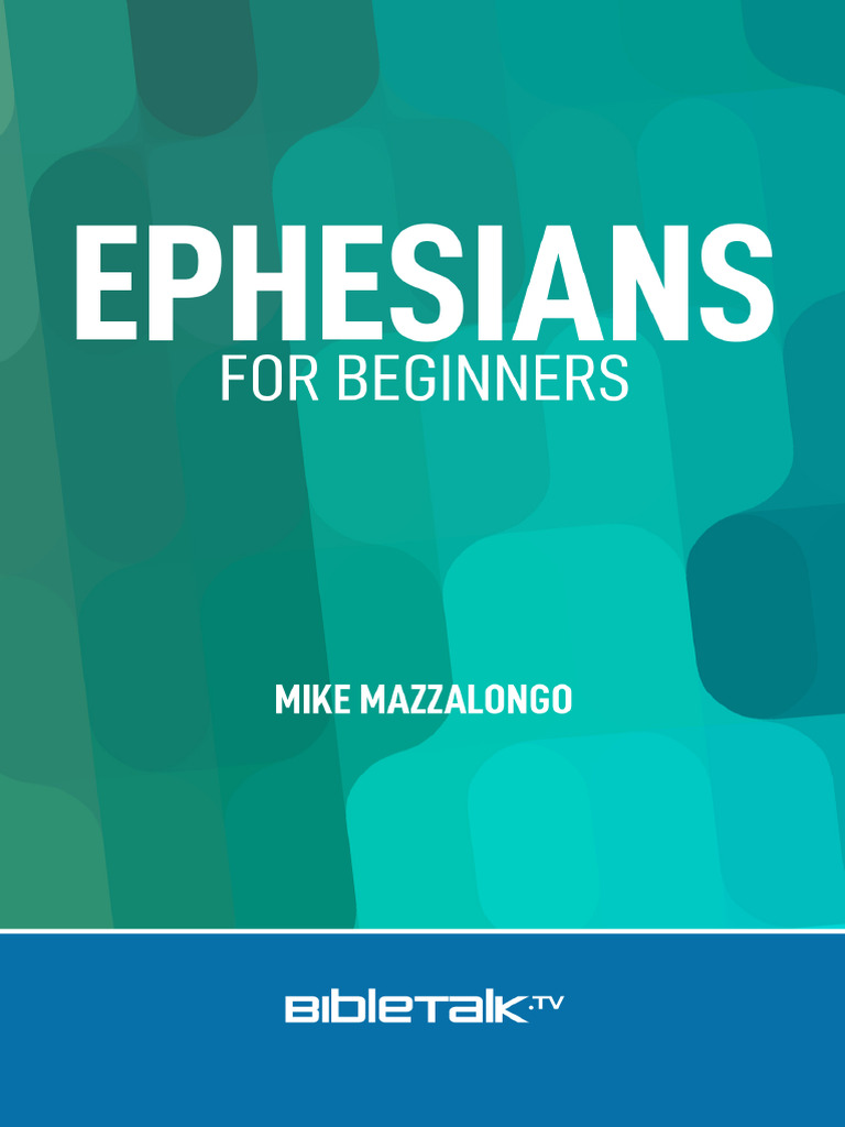 Ephesians For Beginners | PDF | Paul The Apostle | Baptism