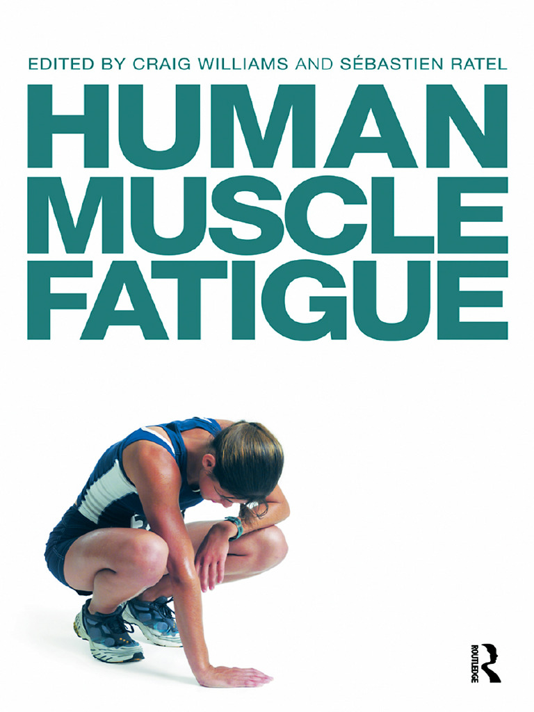Human Muscle Fatigue | PDF | Skeletal Muscle | Weakness