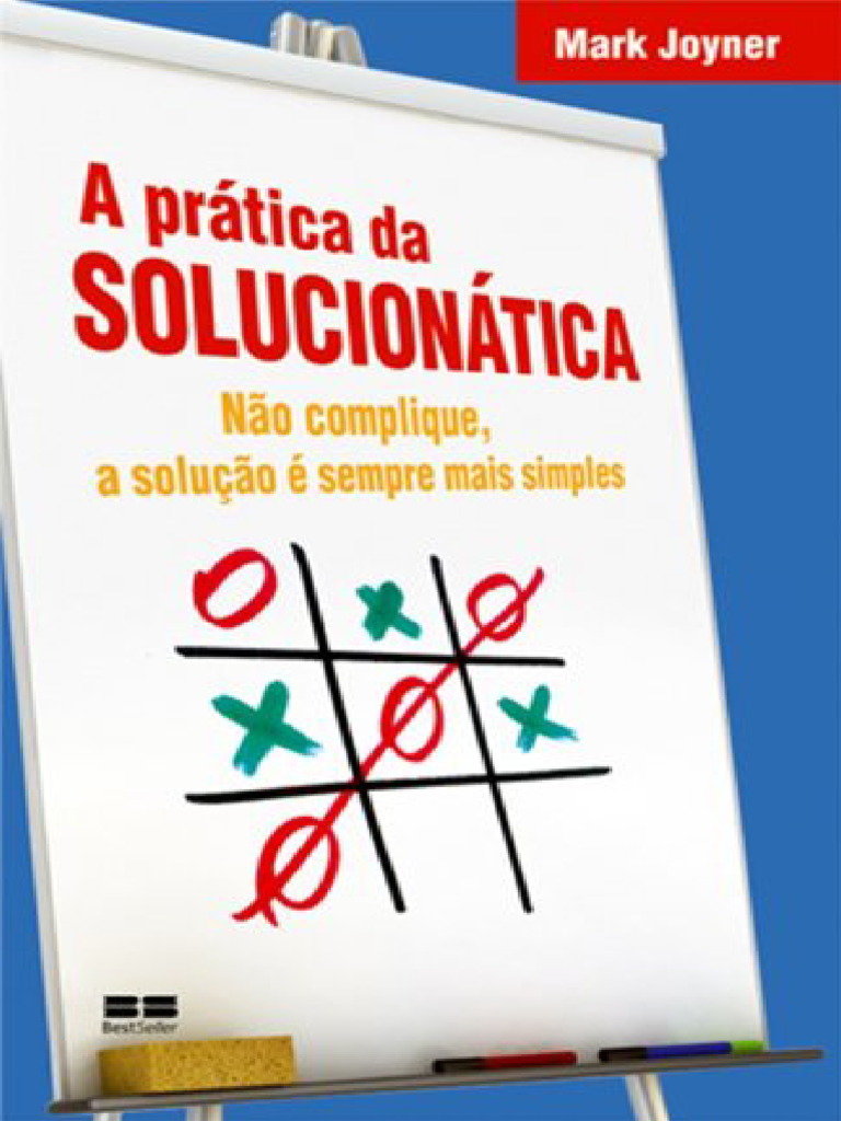 Resumo A Pratica Da Solucionatica Mark Joyner | PDF | Carreira e ...