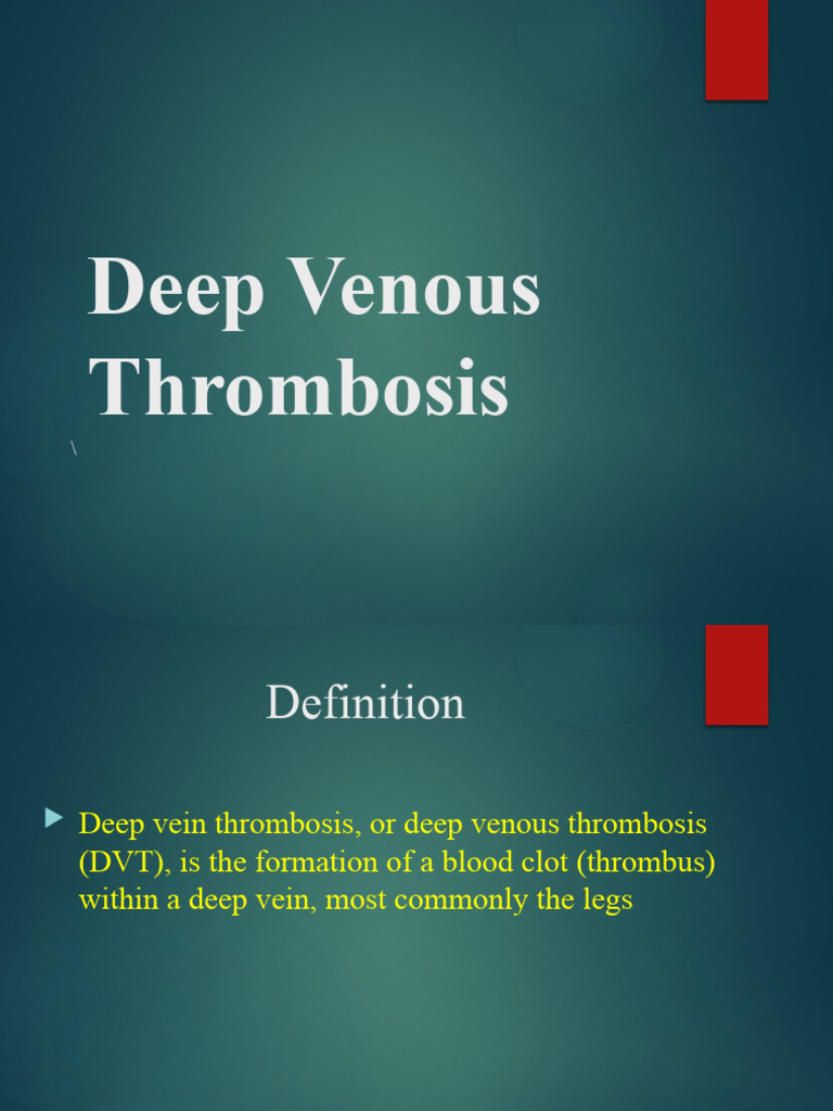 Deep Venous Thrombosis | PDF | Science & Mathematics
