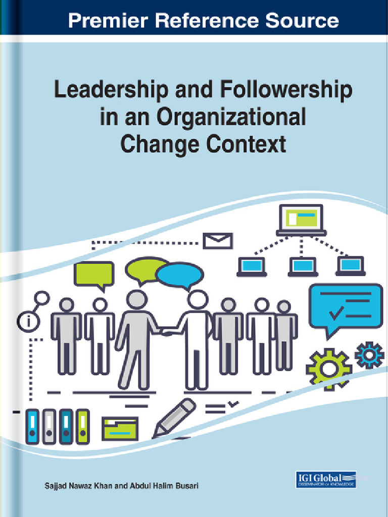 Leadership and Followership in An Organizational Change Context (Sajjad Nawaz Khan, (Editor ...