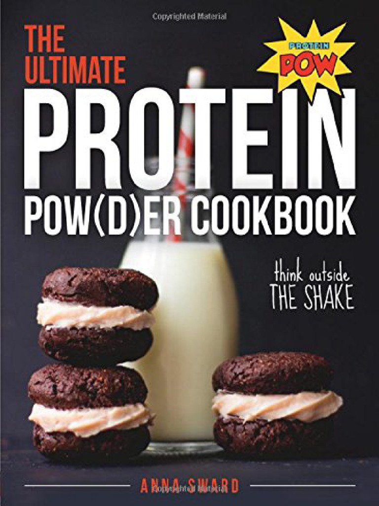 The Ultimate Protein Powder Cookbook Think Outside The Shake | PDF ...