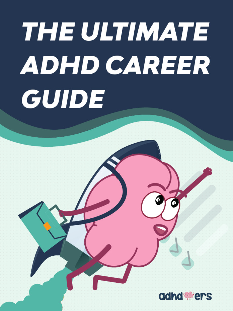 Ultimate Adhd Career Guide | PDF | Creativity | Attention Deficit ...