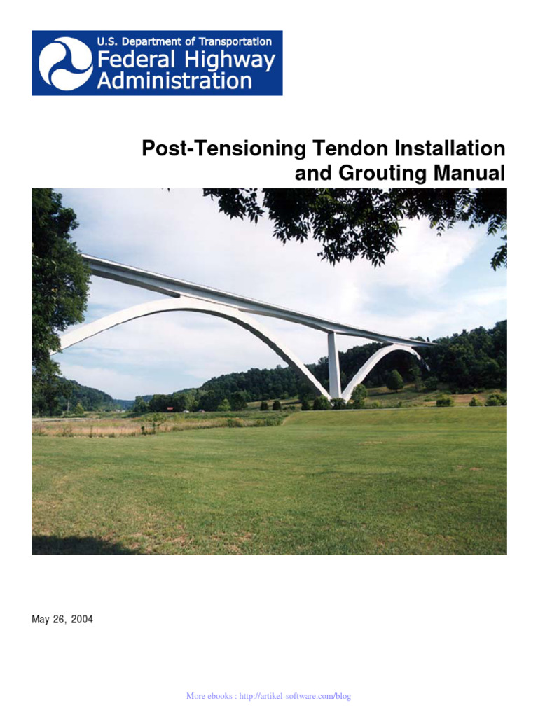 Post-Tensioning Tendon Installation and Grouting Manual | PDF ...