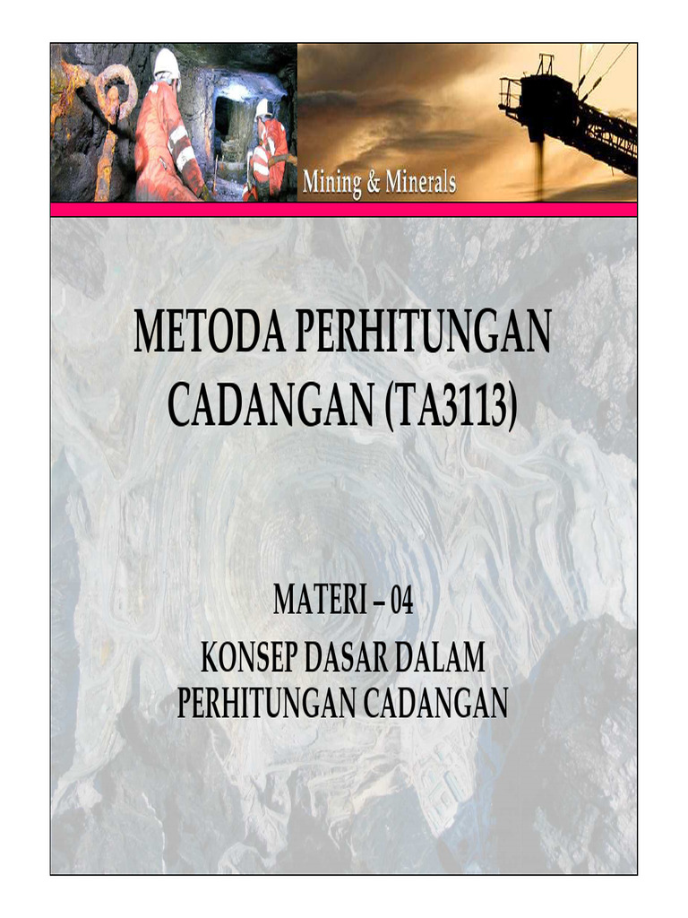 TA-3113-Materi#04-Konsep Dasar Dalam Perhitungan Cadangan | PDF