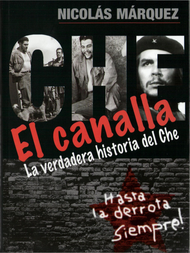 El Canalla - Nicolas Marquez | PDF | Che Guevara | Cuba
