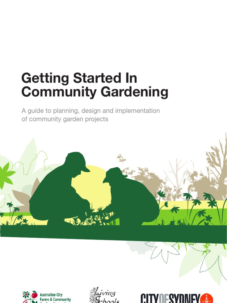 Getting Started in Community Gardening: A Guide To Planning, Design and Implementation of ...