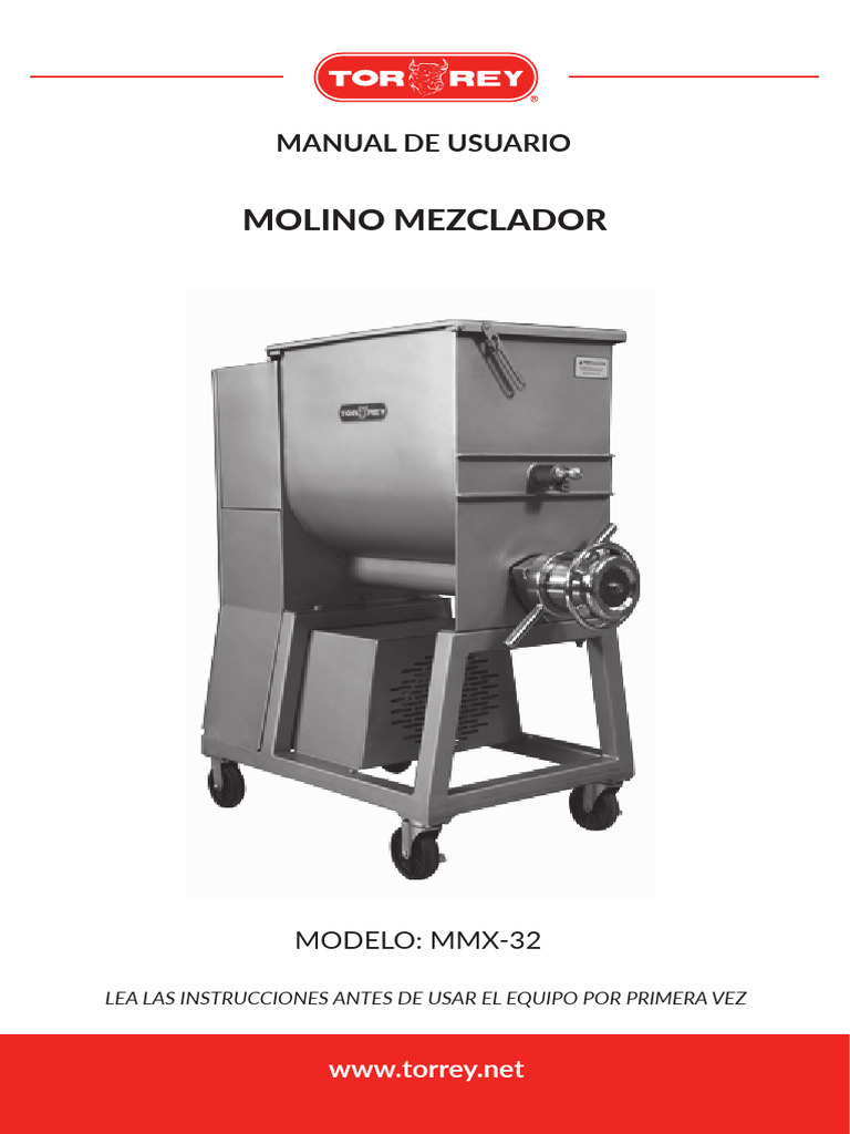 Manual Usuario Torrey Molino MMX 32 0Mmx32 Acero Inoxidable 4 Ruedas Motor 7.5 HP Trifasico ...