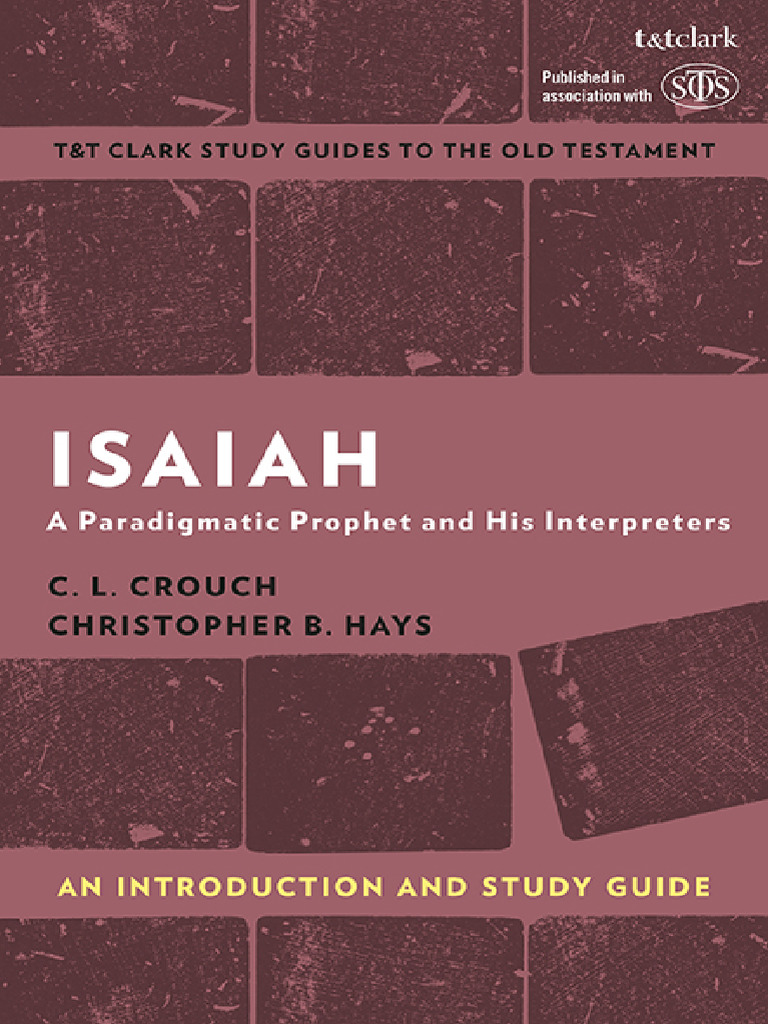 C. L. Crouch - Christopher B. Hays - Isaiah - An Introduction and Study ...