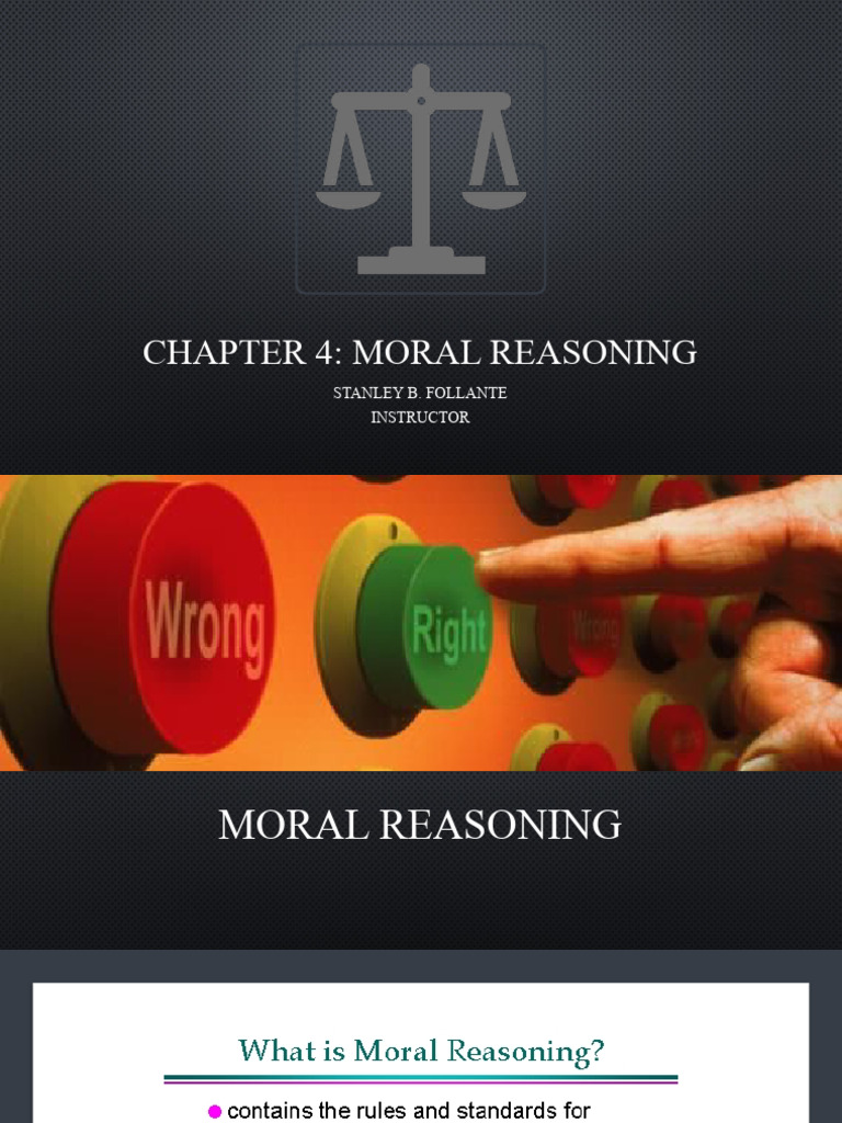 Chapter 4 Moral Reasoning | PDF | Morality | Philosophical Theories