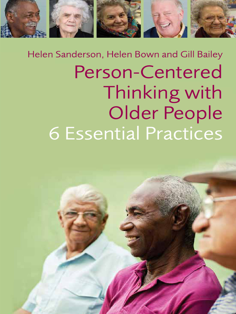 Person-Centred Thinking With Older People - 6 Essential Practices ...