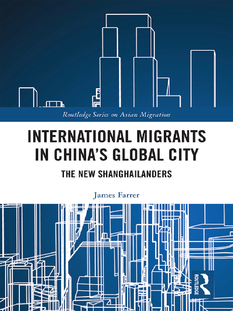 International Migrants in China's Global City - James Farrer | PDF ...