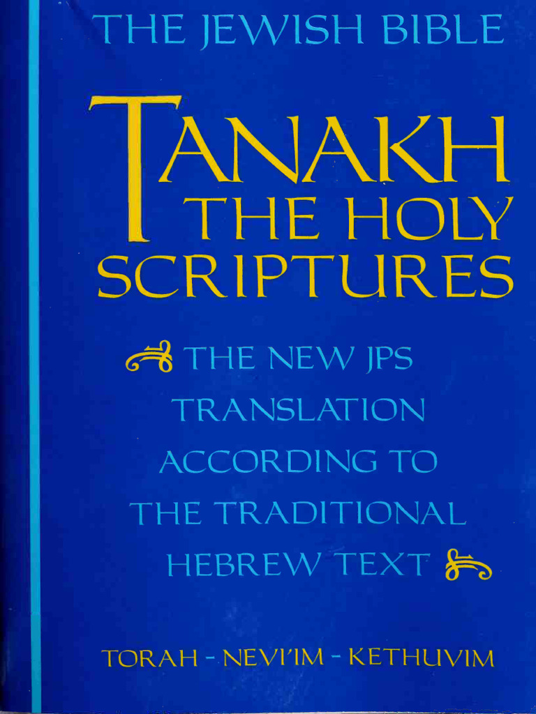 Tanakh, The Holy Scriptures - The New JPS According To The Traditional ...