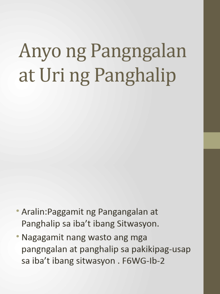 Anyo NG Pangngalan at Uri NG Panghalip | PDF