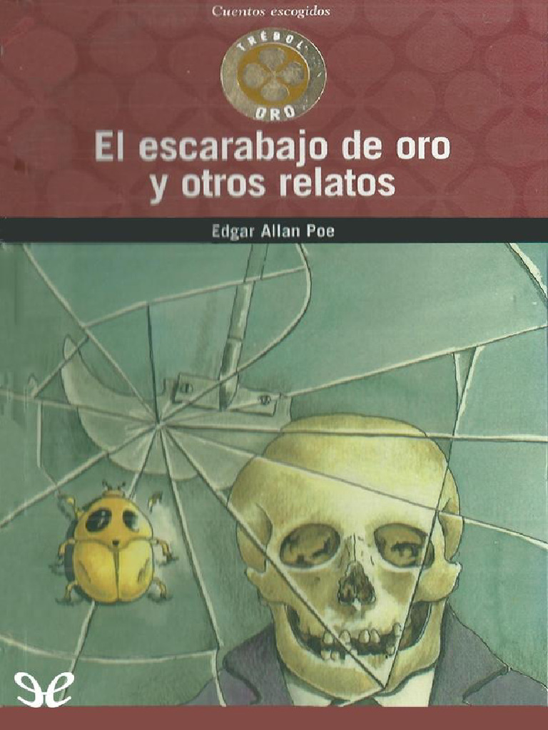 El escarabajo de oro y otros relatos (Trad. Roxana Prieto) EDGAR ALLAN POE | PDF | Edgar Allan Poe