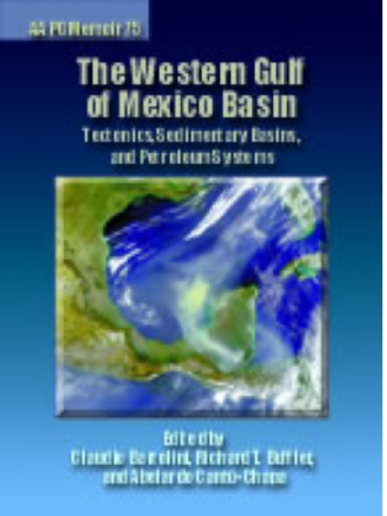 M75 - The Western Gulf of Mexico Basin Tectonics, Sedimentary Basins ...