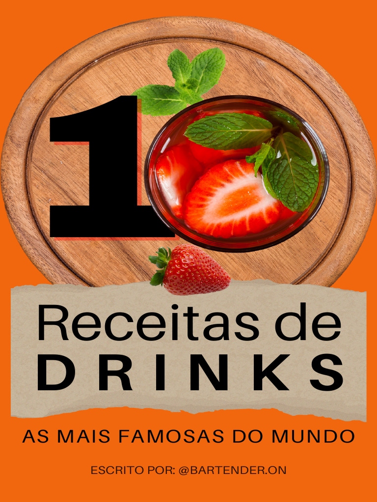E-BOOK 10 Receitas de Drinks - As Mais Famosas do Mundo | PDF | Coquetéis | Bebida