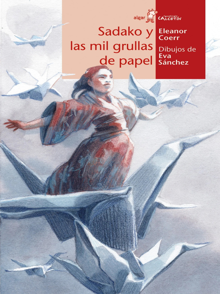 Sadako y Las Mil Grullas de Papel | PDF