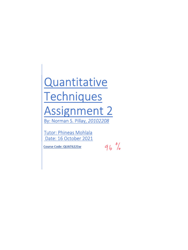Student Number 20102208 Quantative Techniques Assignment 2 Quat6221W ... Student Number 20102208 Quantative Techniques Assignment 2 Quat6221W ...