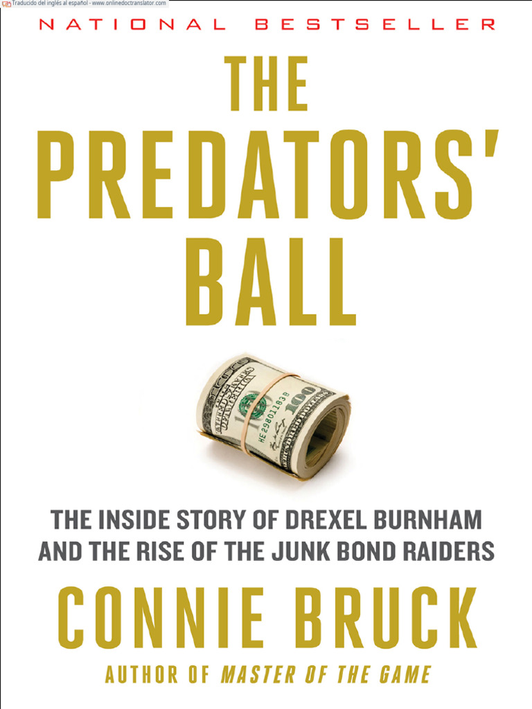 The Predators Ball The Inside Story of Drexel Burnham and The Rise of ...