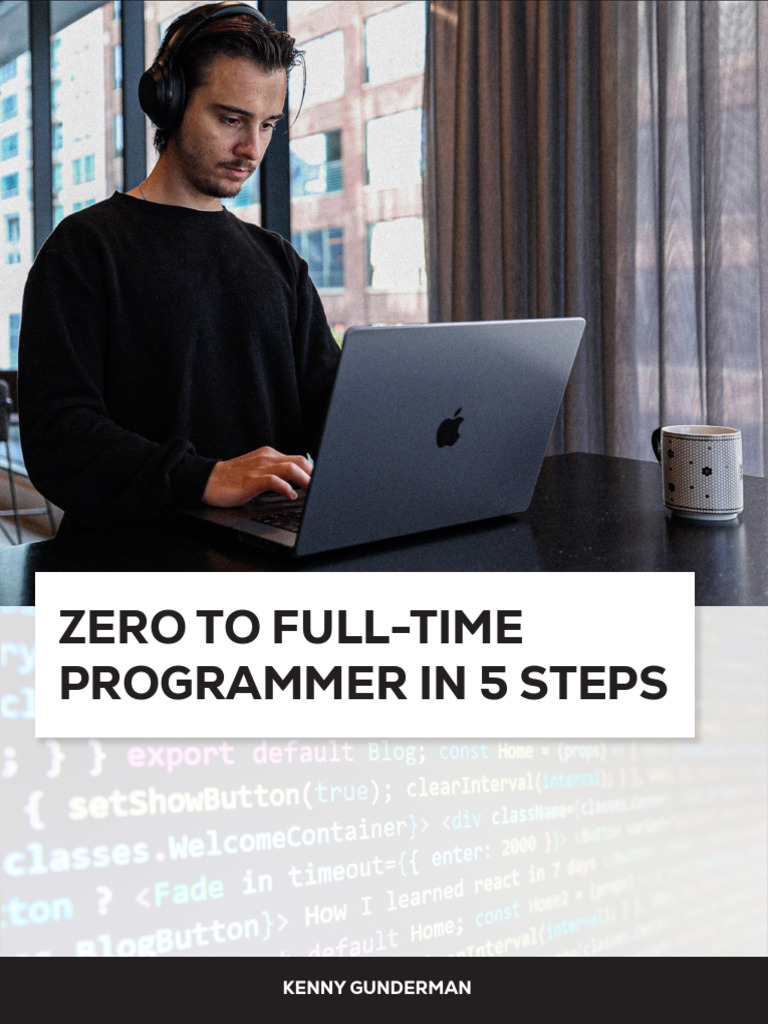 Zero To Full-Time Programmer in 5 Steps | PDF | Recruitment | Computer ...