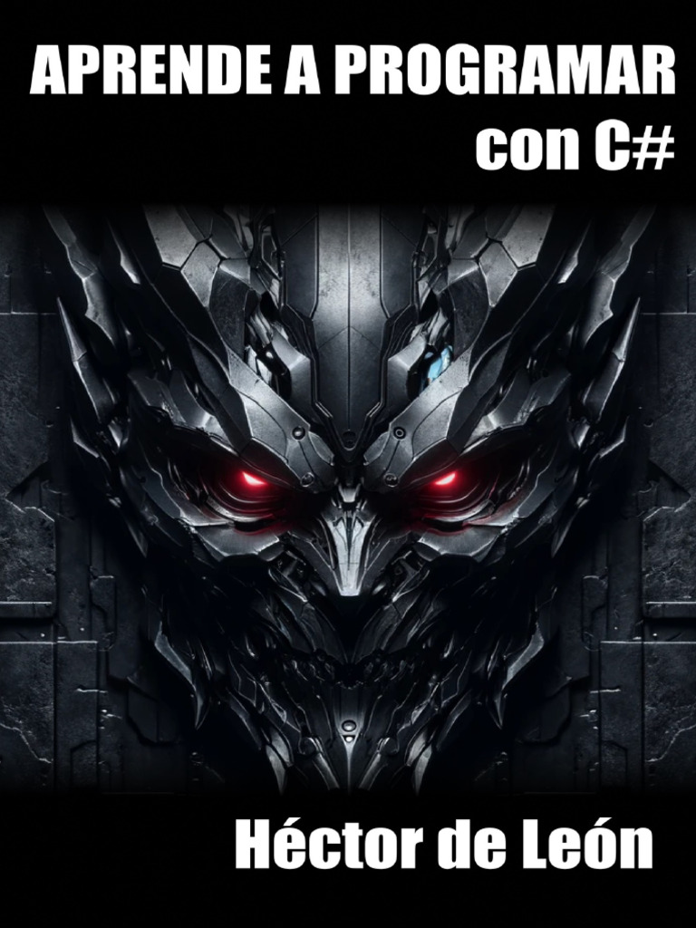 4pr3nd3r A Pr0gr4m4r Con C# - Un - Hect0r de L30n Guev4r4 | PDF | C Sharp (lenguaje de ...