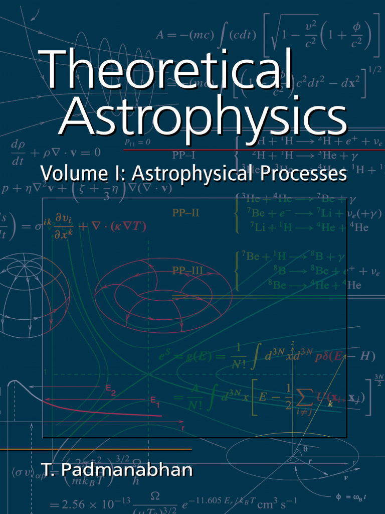 Theoretical Astrophysics Volume 1, Astrophysical Processes (T. Padmanabhan) (Z-Library) | PDF ...
